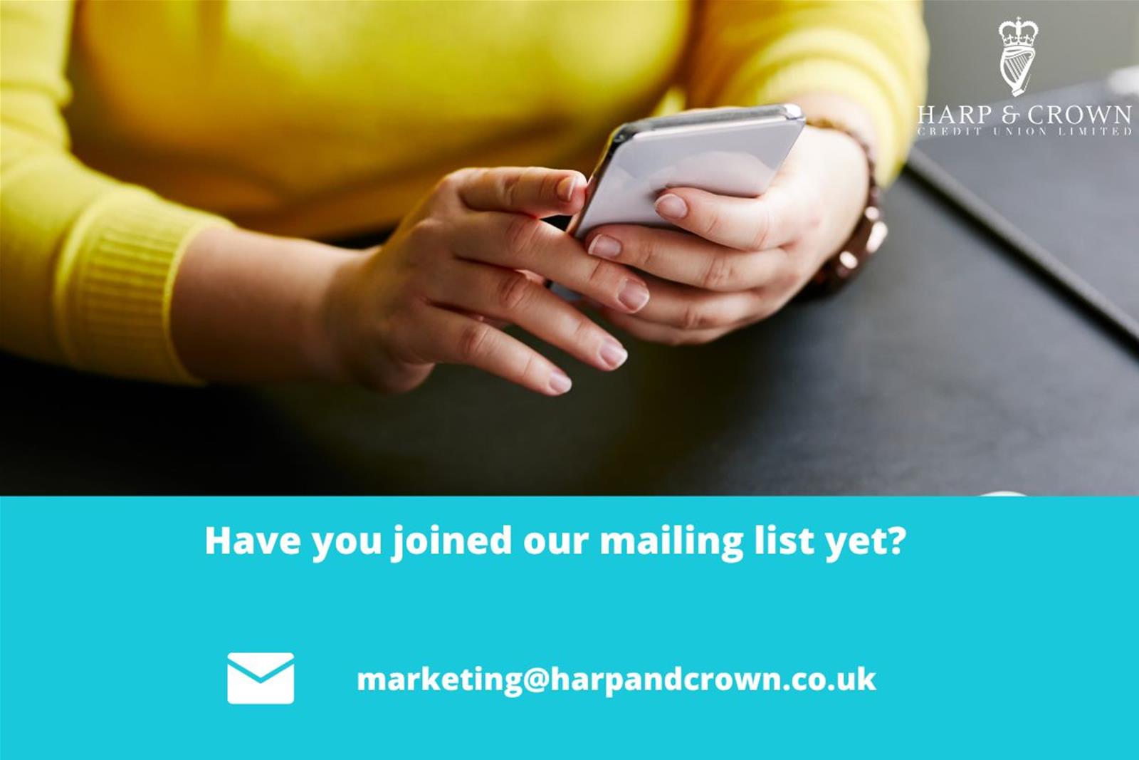 Join our Mailing List in 2023 | Harp and Crown Credit Union Ltd